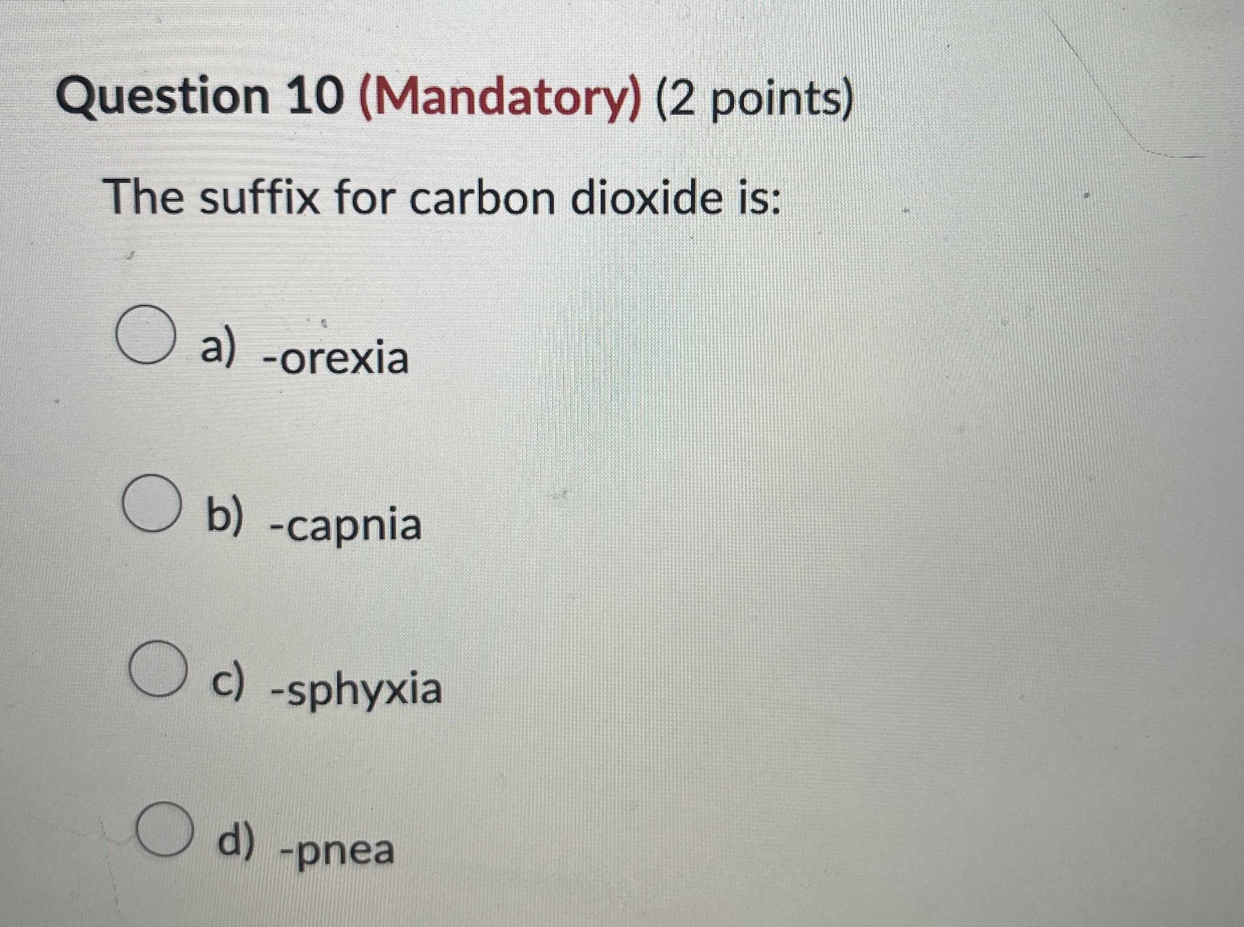 Solved Question 10 (Mandatory) (2 ﻿points)The suffix for | Chegg.com