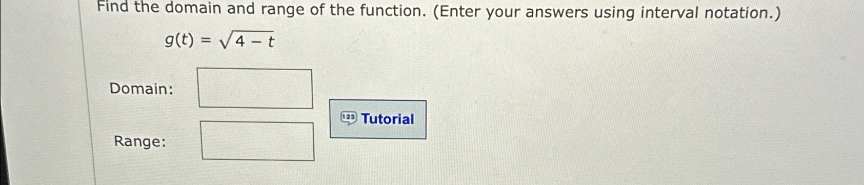 Solved Find the domain and range of the function. (Enter | Chegg.com