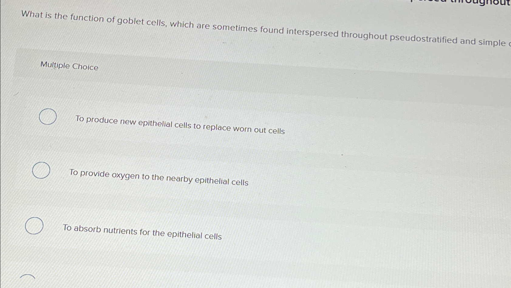Solved What is the function of goblet cells, which are | Chegg.com