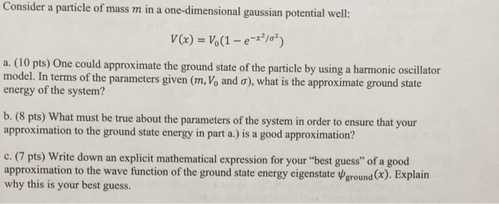 Solved Consider a particle of mass m in a one-dimensional | Chegg.com