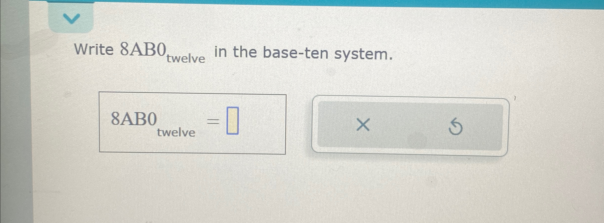 Solved Write 8ABOtwelve ﻿in the base-ten system. | Chegg.com