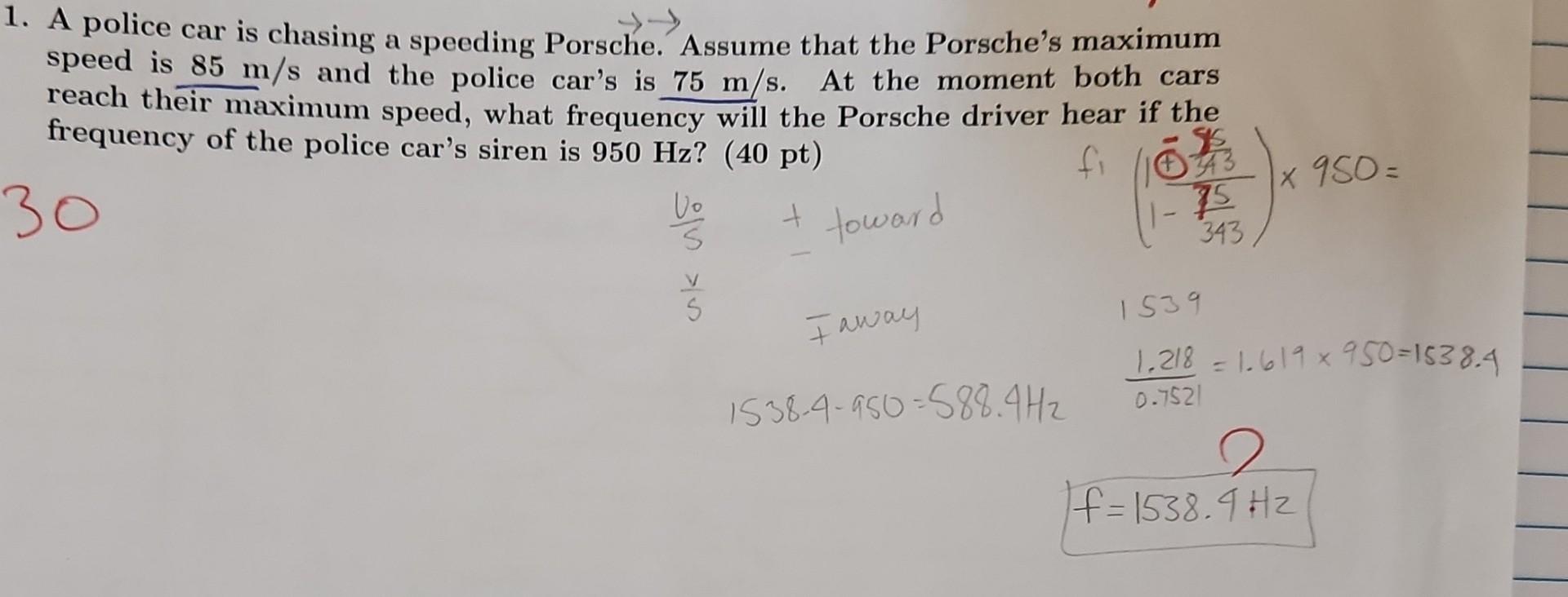 Solved 1. A police car is chasing a speeding Porsche. Assume | Chegg.com