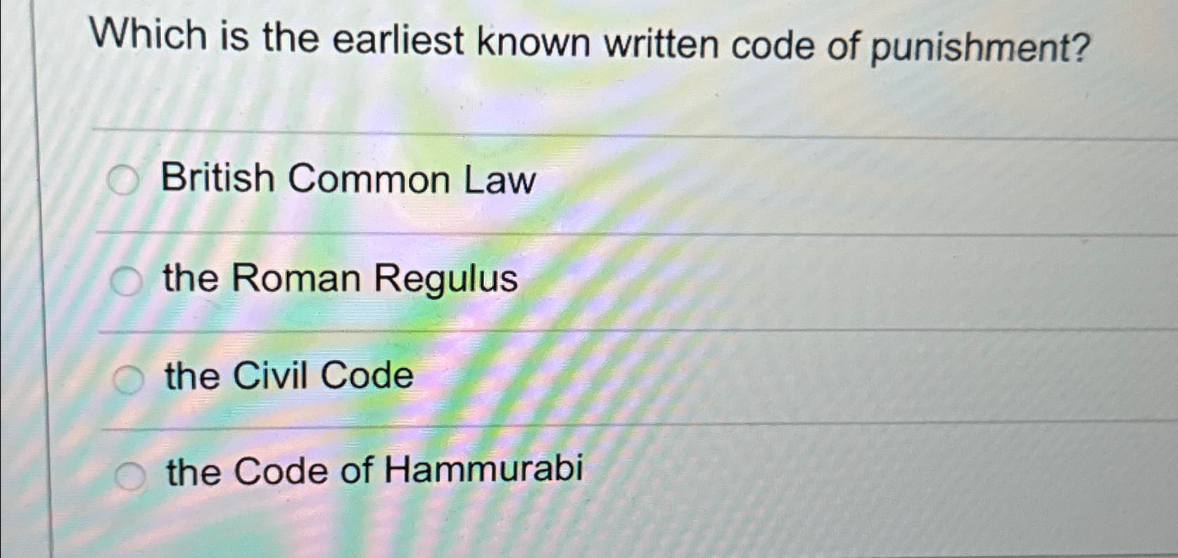 Solved Which is the earliest known written code of | Chegg.com