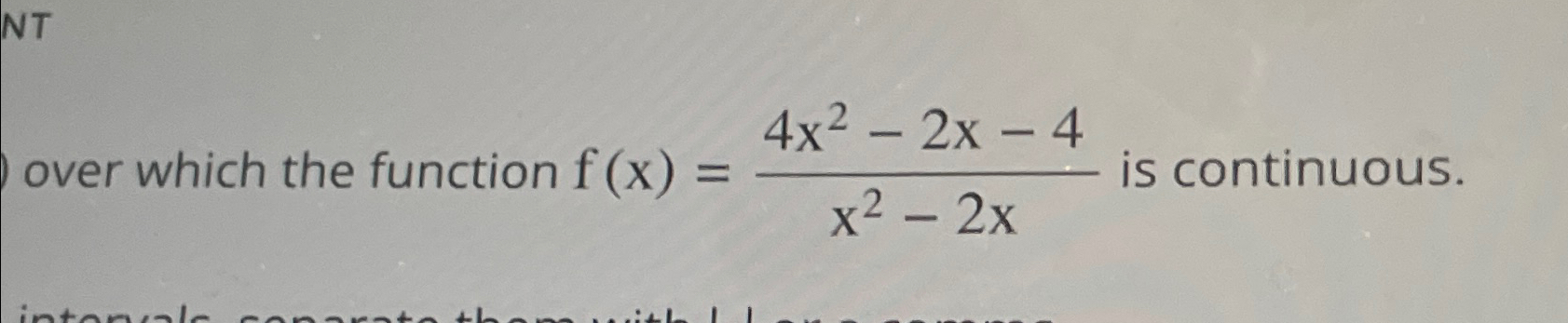 Solved over which the function f(x)=4x2-2x-4x2-2x ﻿is | Chegg.com