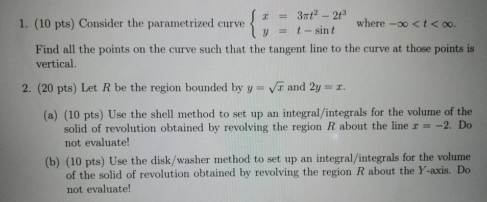 Solved 1. Consider the parametrized curve, find all the | Chegg.com