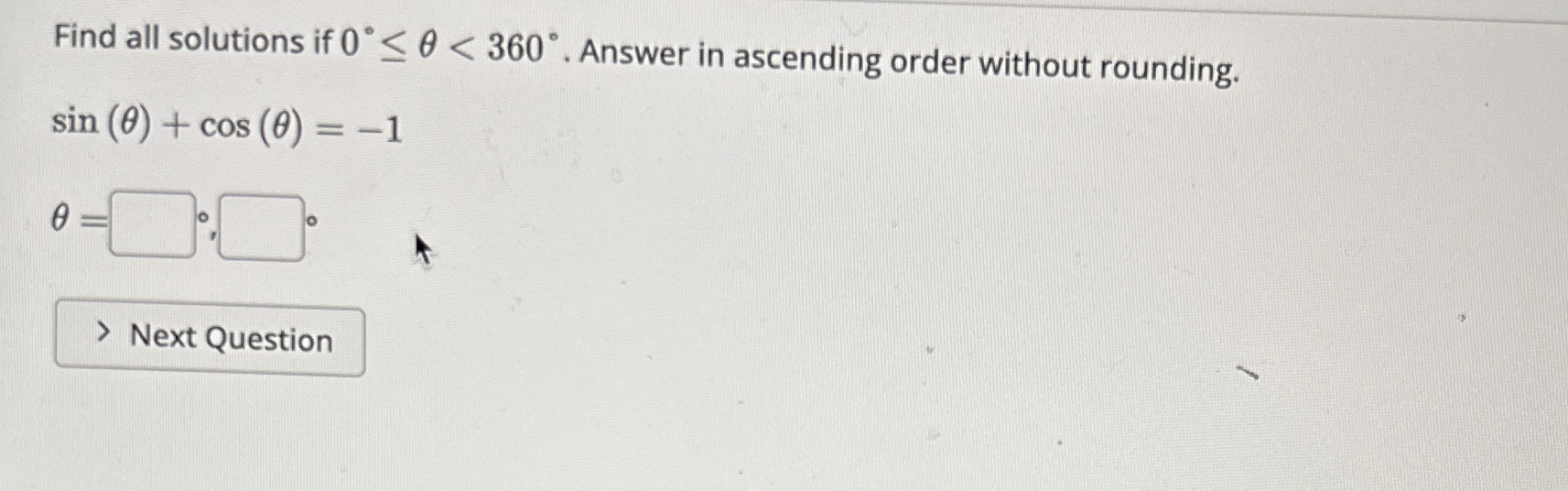 Solved by an EXPERT Find all solutions if 0°≤θ