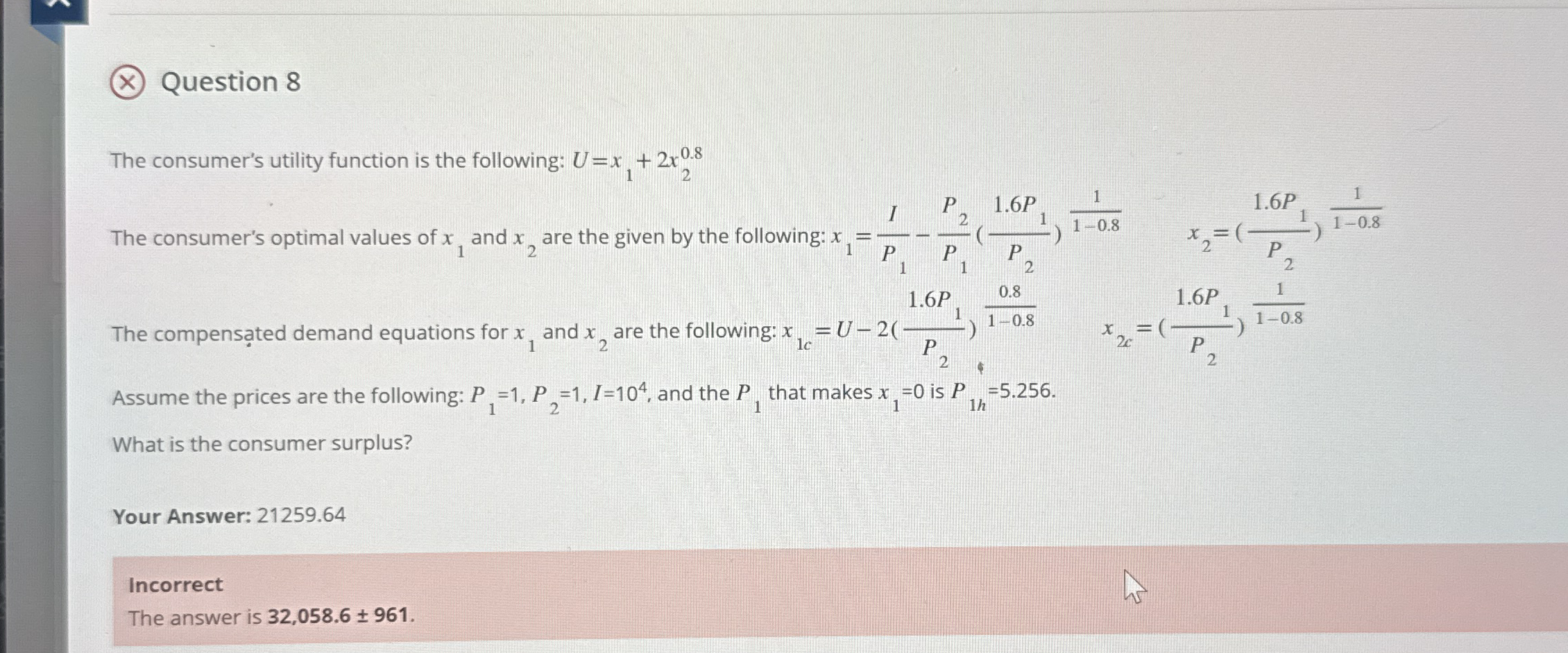Solved (\times ) Question 8The consumer's utility function | Chegg.com Solved (\times ) Question 8The consumer's utility function | Chegg.com