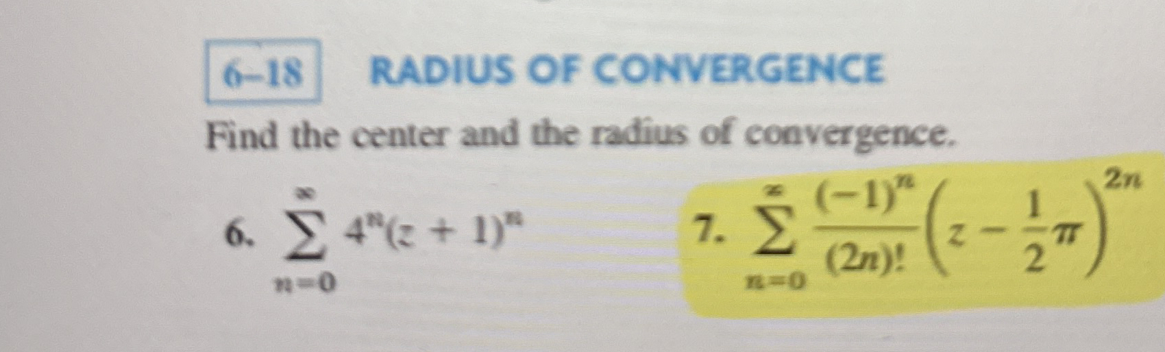 Solved 6-18RADIUS OF CONVERGENCEFind the center and the | Chegg.com