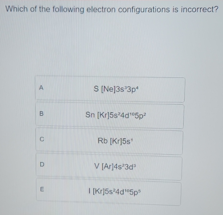 Solved Which Of The Following Electron Configurations Is