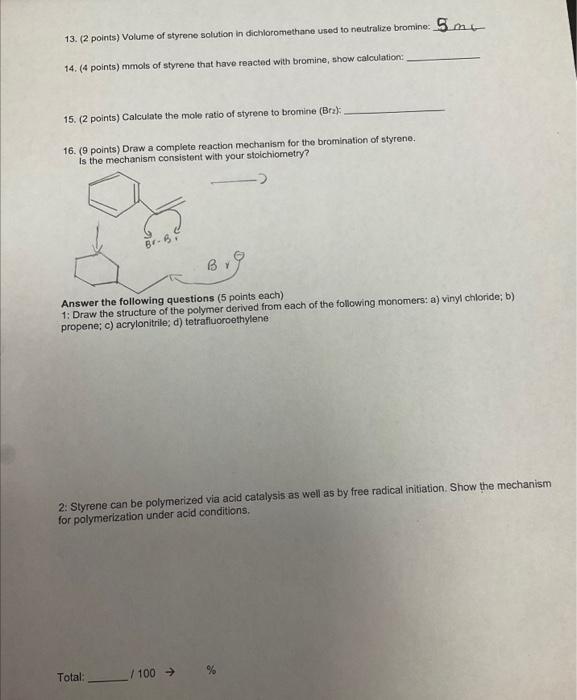 B) Alkene reactivity: bromination of styrene 11. (9 | Chegg.com