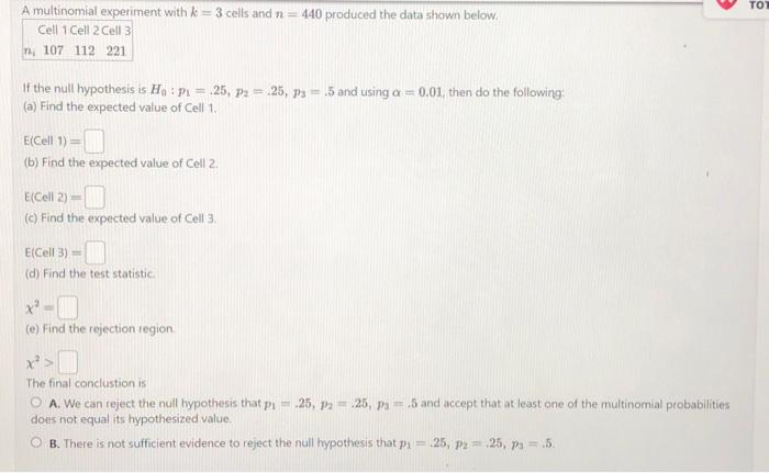Solved A multinomial experiment with k=3 cells and n=440 | Chegg.com