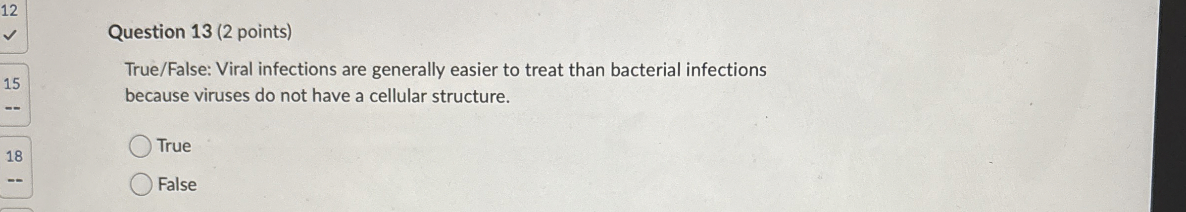 Solved Question 13 (2 ﻿points)True/False: Viral infections | Chegg.com