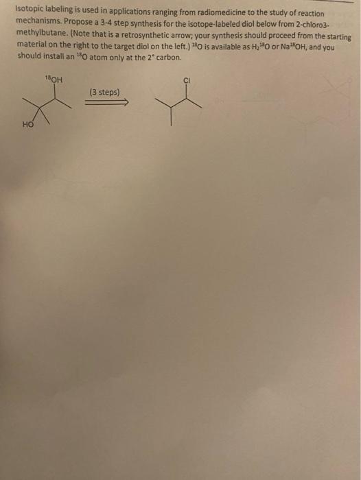 Solved Isotopic labeling is used in applications ranging | Chegg.com