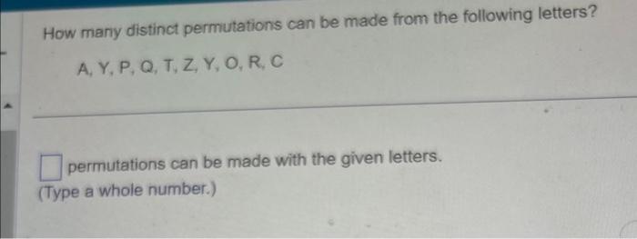 Solved How many distinct permutations can be made from the | Chegg.com