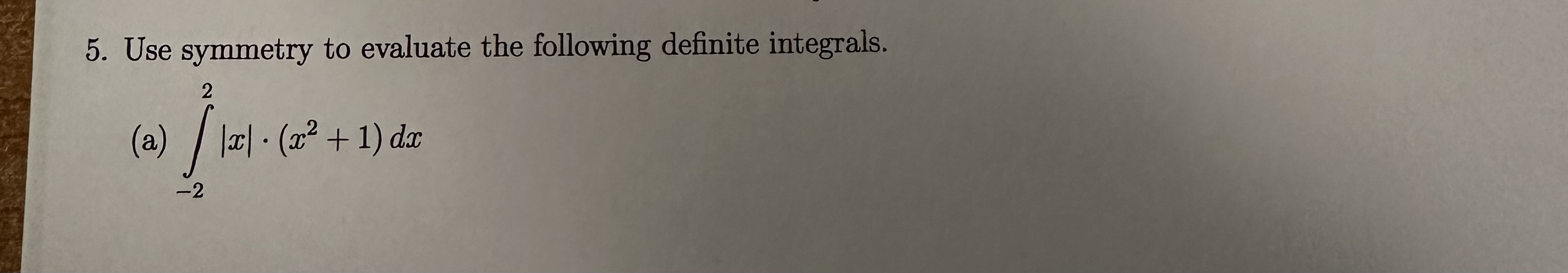 Solved Use symmetry to evaluate the following definite | Chegg.com