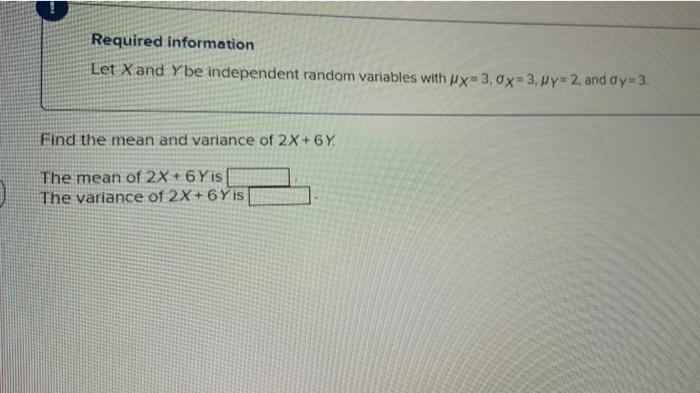 Solved Required information Let X and Y be independent | Chegg.com