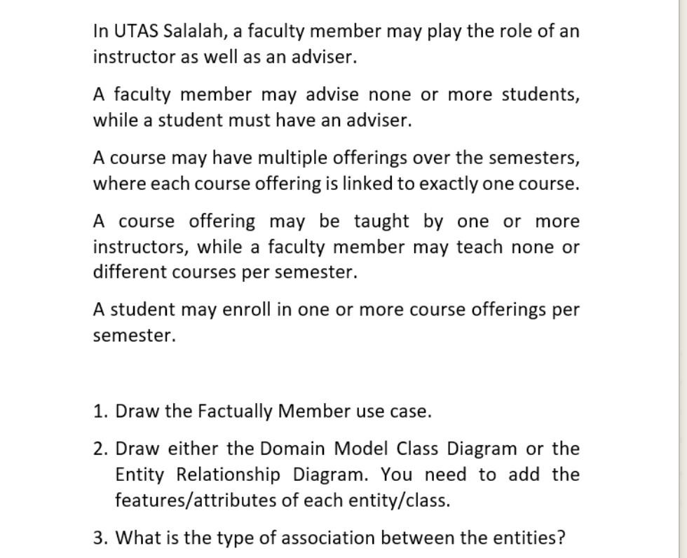 Solved In UTAS Salalah, a faculty member may play the role | Chegg.com