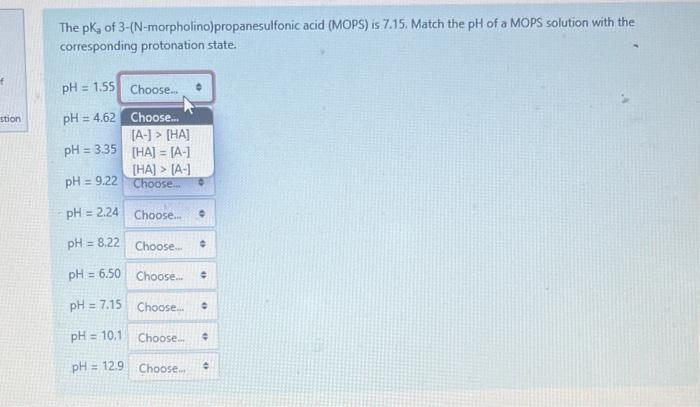 Solved The pKa of 3 -( N-morpholino)propanesulfonic acid | Chegg.com