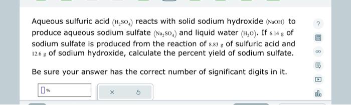 Solved Aqueous sulfuric acid (H2SO4) reacts with solid | Chegg.com