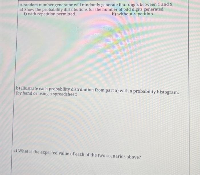 Solved A random number generator will randomly generate four | Chegg.com