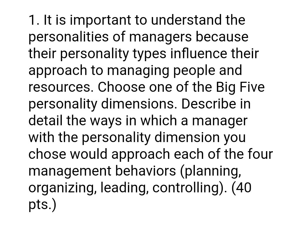 Solved 1. It is important to understand the personalities of | Chegg.com