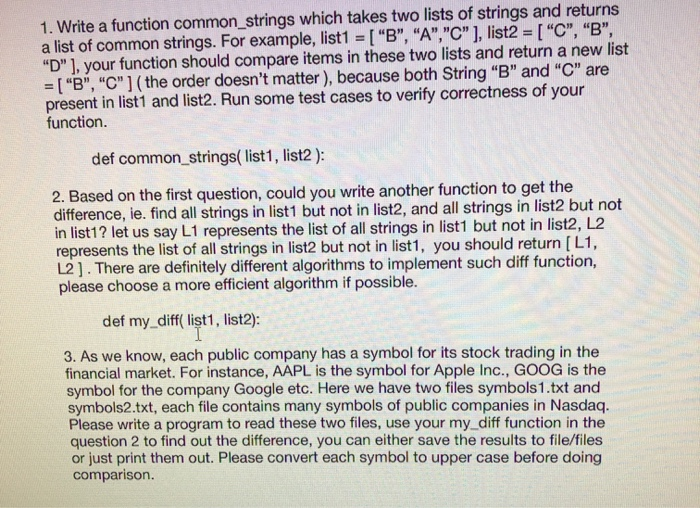 Solved 1. Write a function common_strings which takes two | Chegg.com