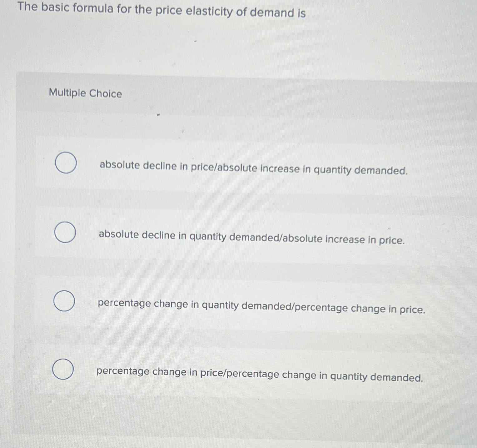 Solved The basic formula for the price elasticity of demand | Chegg.com