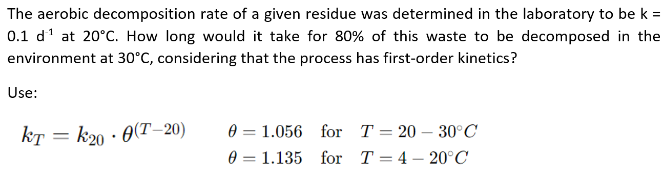 Solved The aerobic decomposition rate of a given residue was | Chegg.com