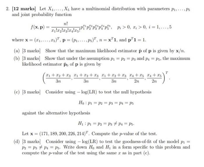 Solved 2. [12 marks] Let X₁,..., X5 have a multinomial | Chegg.com