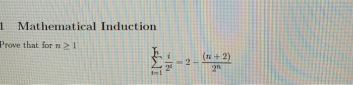 Solved 1 Mathematical Induction Prove that for n > 1 (n +2) | Chegg.com