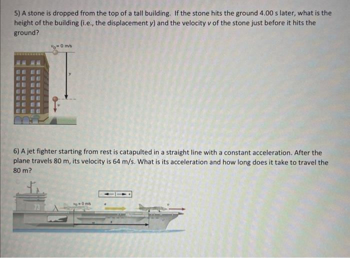 Solved 5) A stone is dropped from the top of a tall | Chegg.com