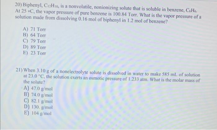 Solved 20) Biphenyl, C12H10, is a nonvolatile, nonionizing | Chegg.com