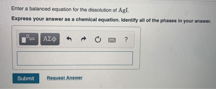 Solved Enter a balanced equation for the dissolution of | Chegg.com
