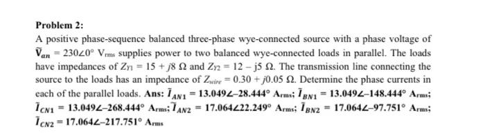 Solved Problem 1: A positive phase-sequence balanced | Chegg.com