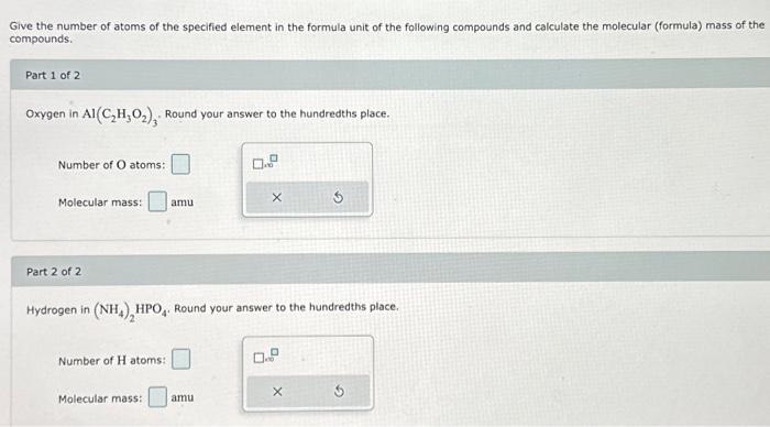 Solved Give the number of atoms of the specified element in | Chegg.com