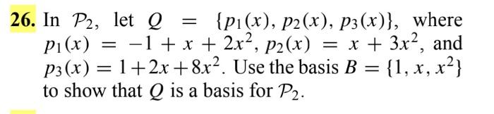 Solved 6. In P2, let Q={p1(x),p2(x),p3(x)}, where | Chegg.com