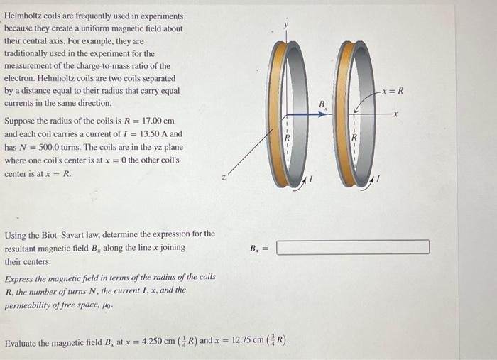 Solved Helmholtz coils are frequently used in experiments | Chegg.com