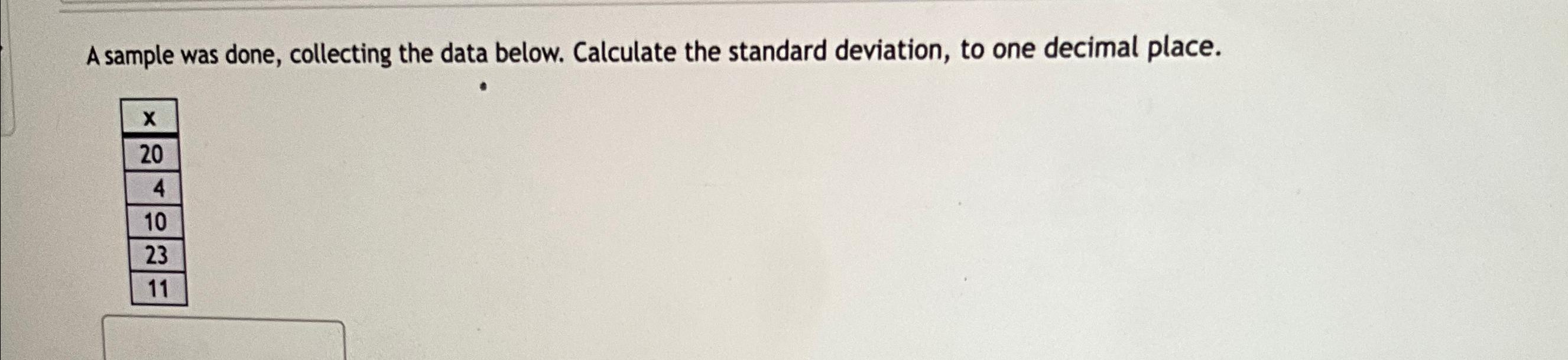 Solved A sample was done, collecting the data below. | Chegg.com