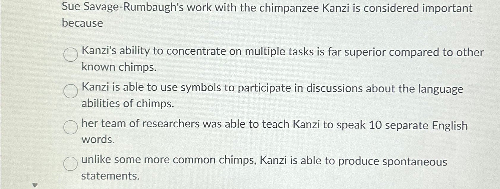 Solved Sue Savage-Rumbaugh's work with the chimpanzee Kanzi | Chegg.com