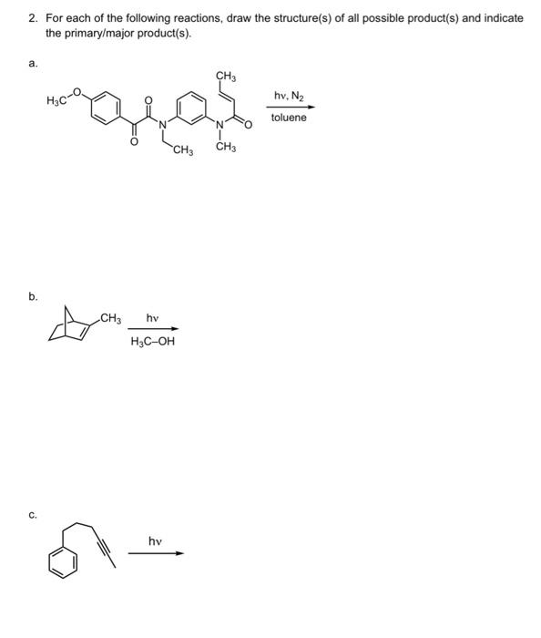 Solved 2. For each of the following reactions, draw the | Chegg.com