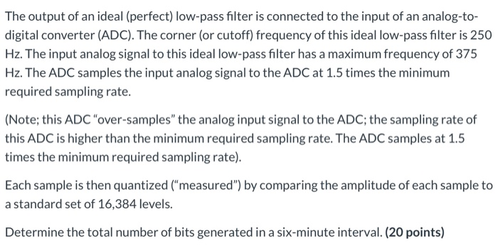 Solved The output of an ideal (perfect) low-pass filter is | Chegg.com