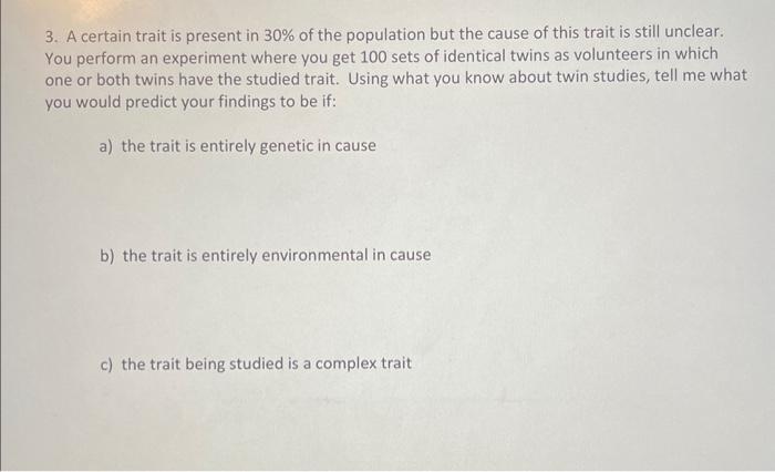 Solved 3. A certain trait is present in 30% of the | Chegg.com
