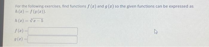 Solved For the following exercises, find functions f(x) and | Chegg.com