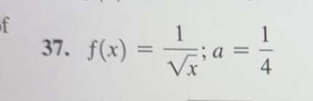 Solved f(x)=1x2;a=14Use the defintion of a limit. ﻿Then find | Chegg.com