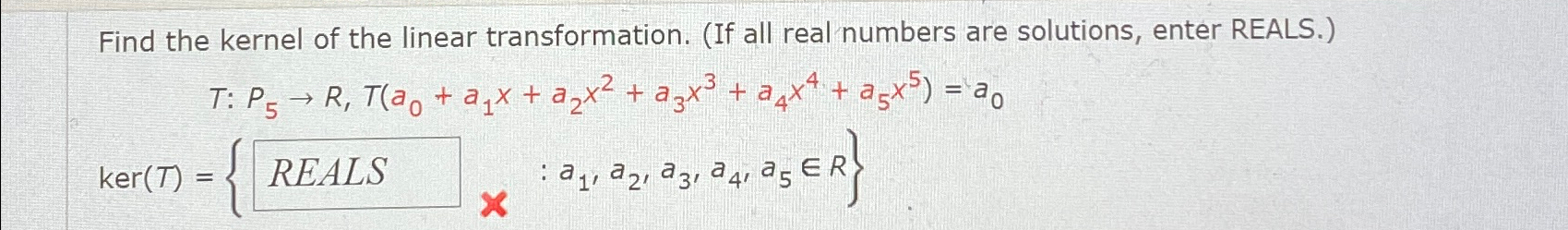 Solved Find the kernel of the linear transformation. (If all | Chegg.com