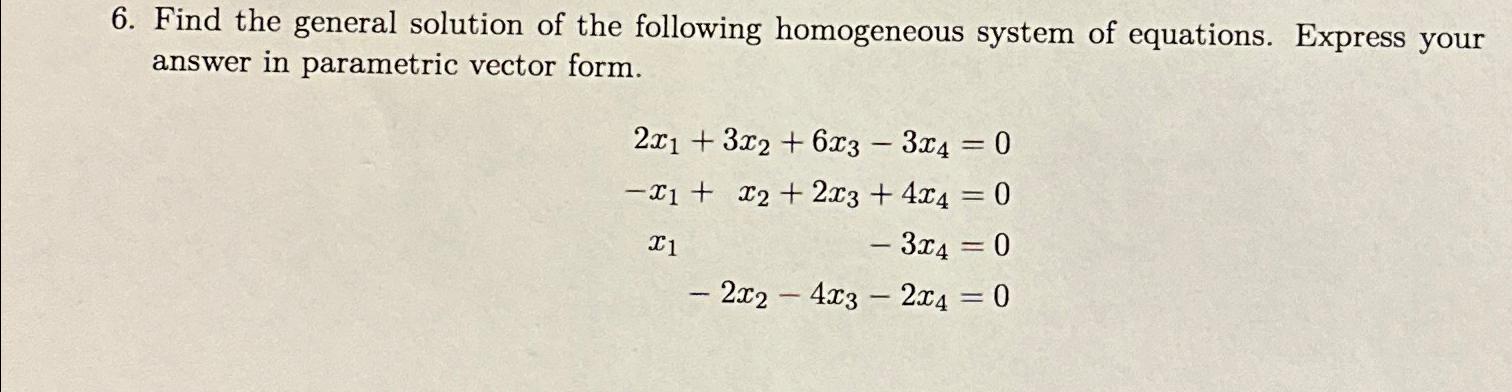 Solved Find the general solution of the following | Chegg.com