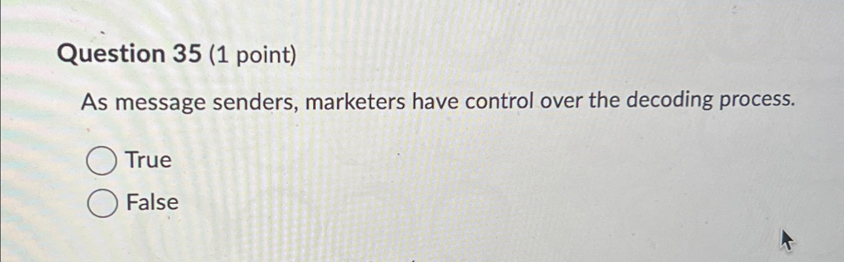 Solved Question 35 (1 ﻿point)As message senders, ﻿marketers | Chegg.com
