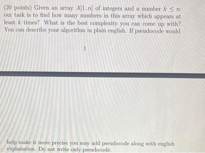 Solved (20 points) Given an array A[1..n] of integers and a | Chegg.com