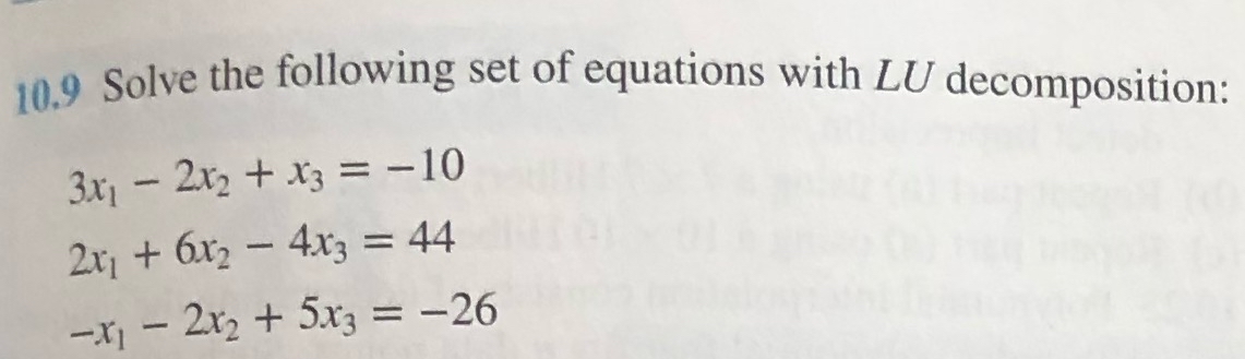 Solved 10.9 ﻿Solve the following set of equations with LU | Chegg.com