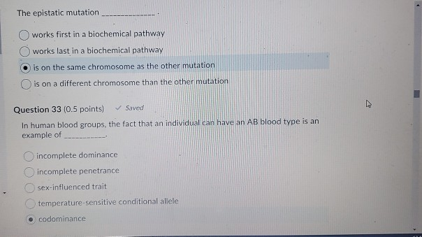 Solved The epistatic mutation works first in a biochemical | Chegg.com